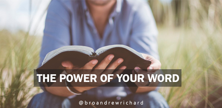 Bro Andrew Richard Daily Devotional - The Power of Your Word. Grace ...